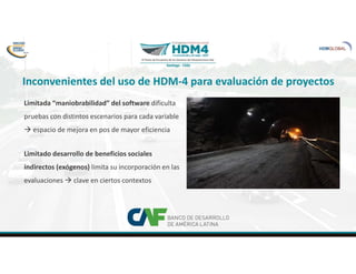Evaluación de inversiones con el HDM-4 en Latinoamerica. | PDF