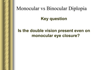 32-Approach-to-a-patient-with-diplopia-battu.ppt