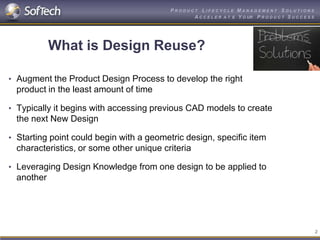SofTech Achieving Greater Design Reuse | PPTX