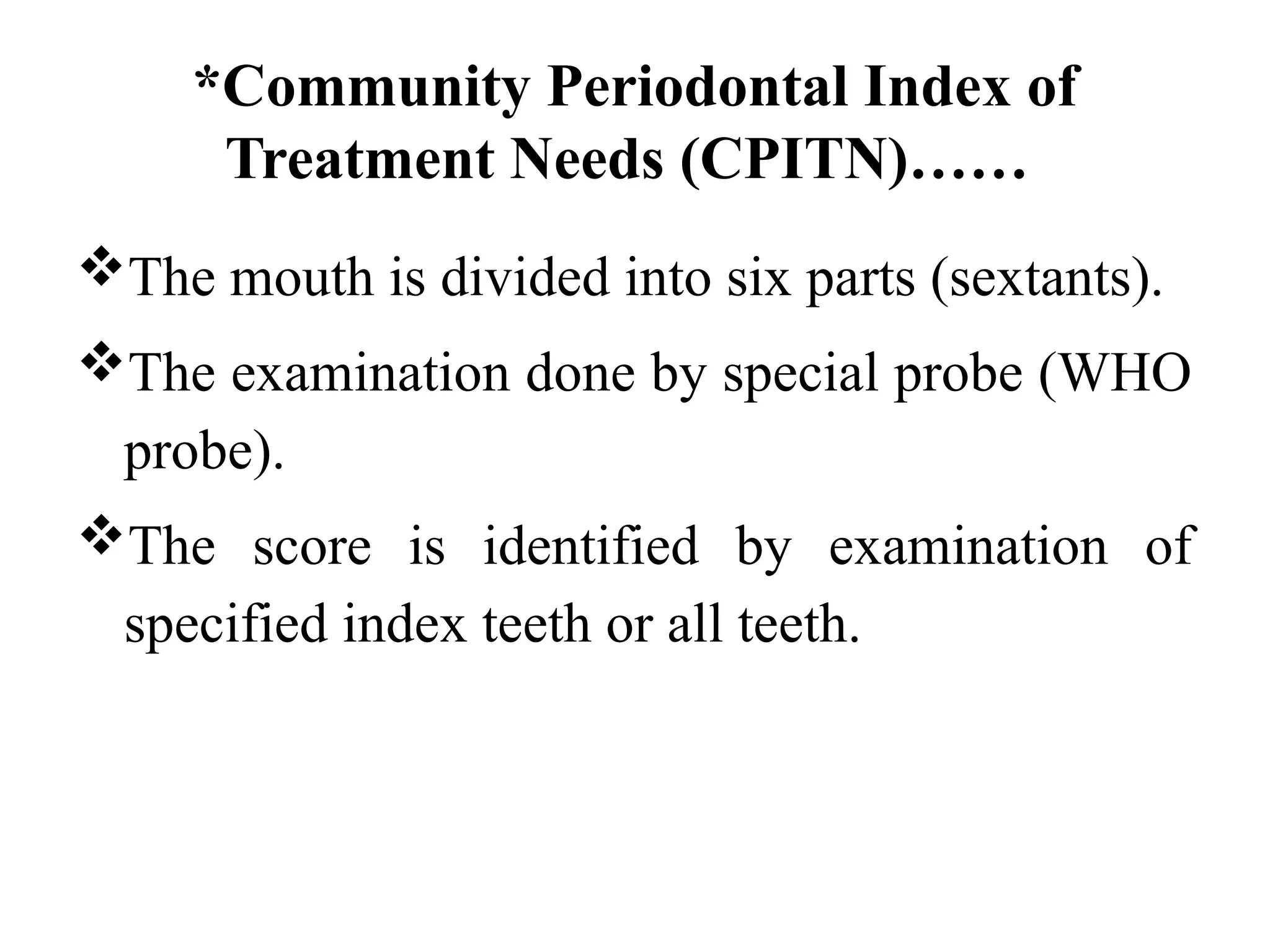 Indices for periodontal. Diseases in dentistry | PPTX