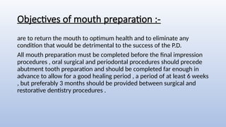 Mouth preparation in prosthodontics : A ppt | PPTX