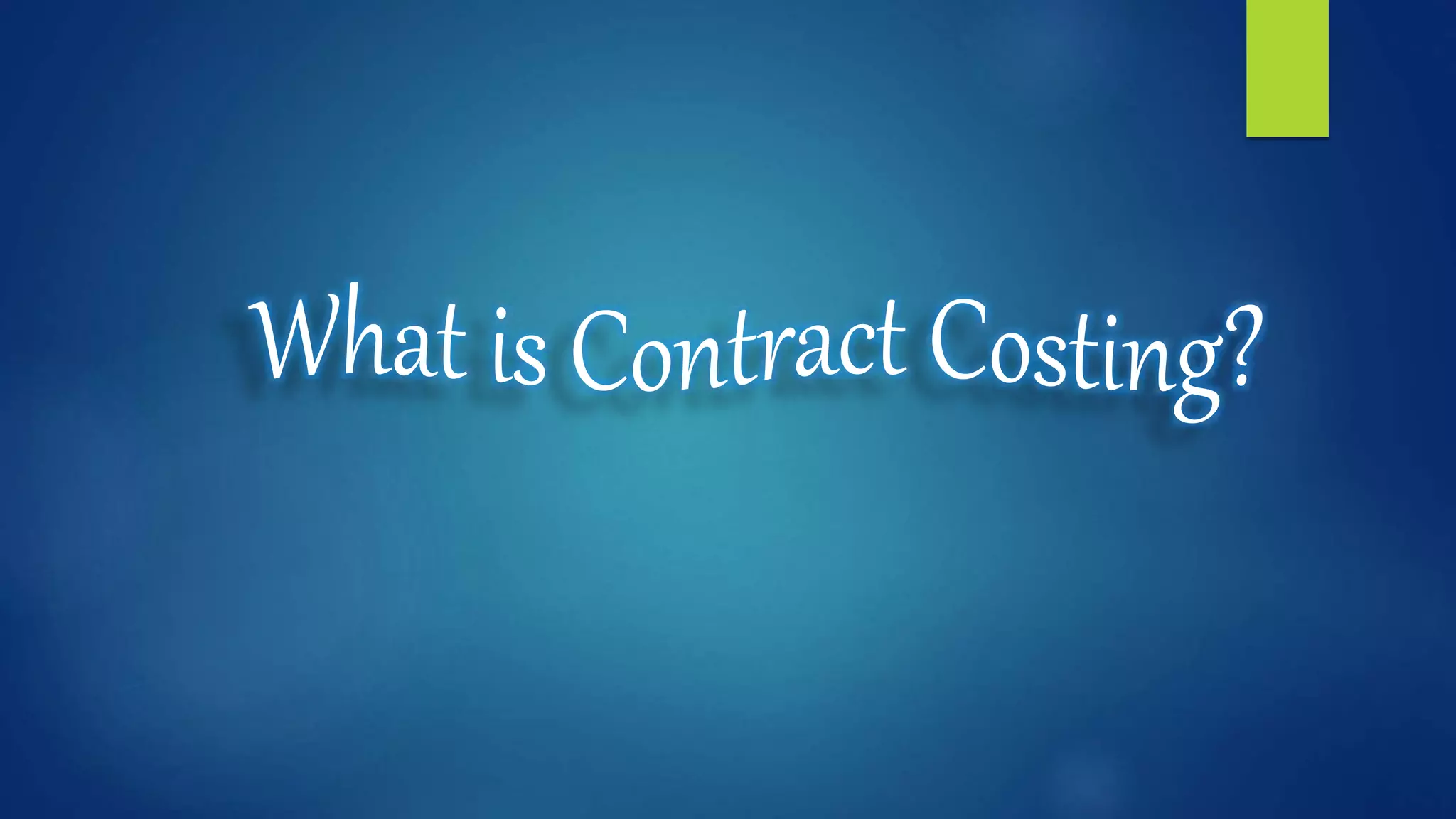 Contract Costing | PPTX