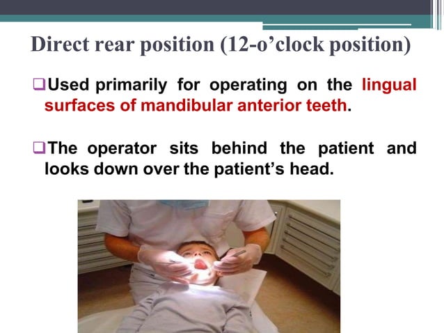 Dental chair position and Patient position.pptx