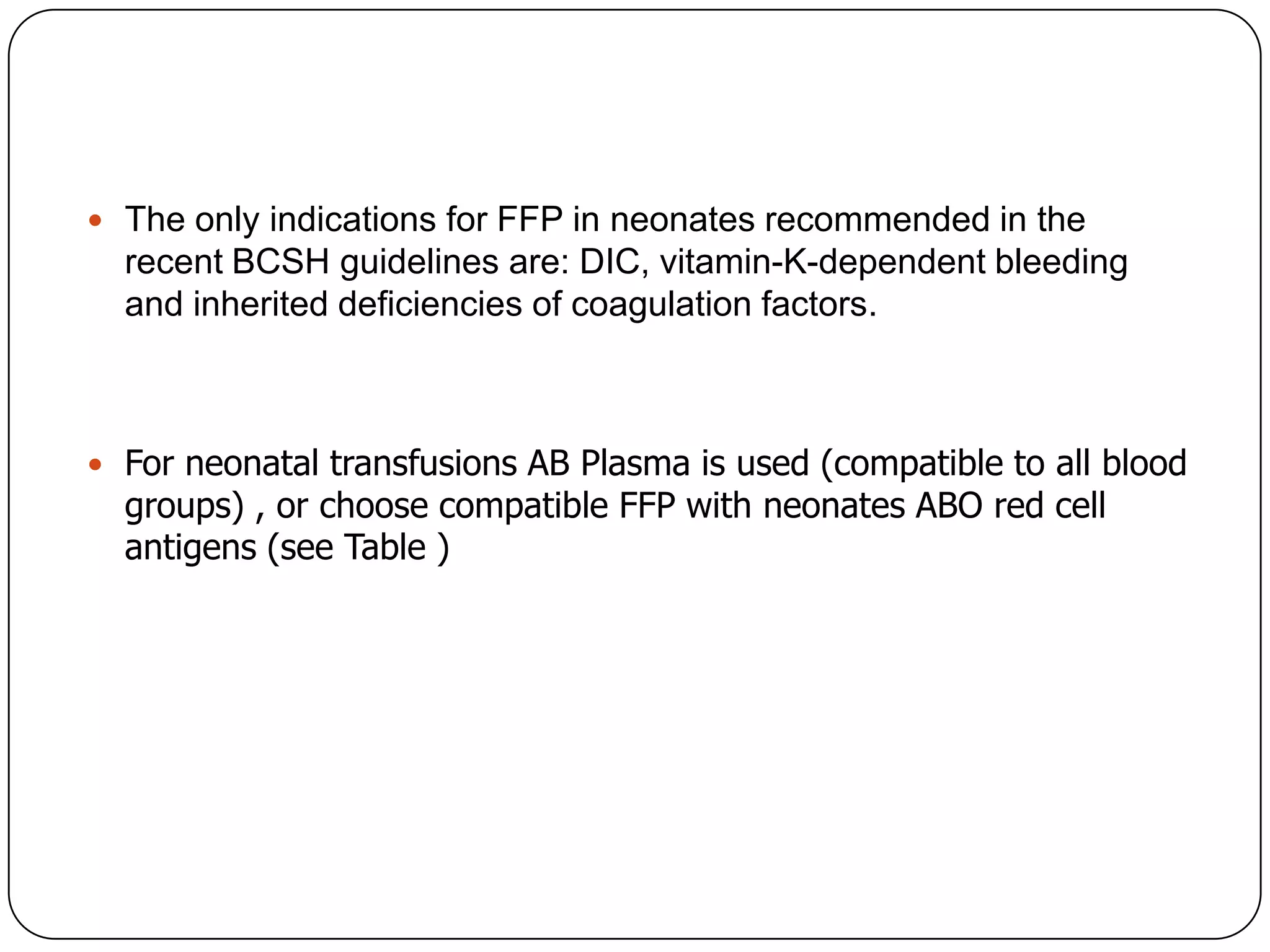 blood transfusion in neonates (British society of hematology) | PPTX