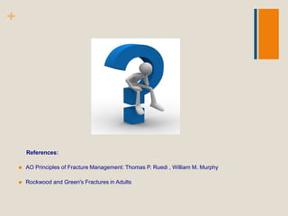 principles of fracture fixation | PPTX