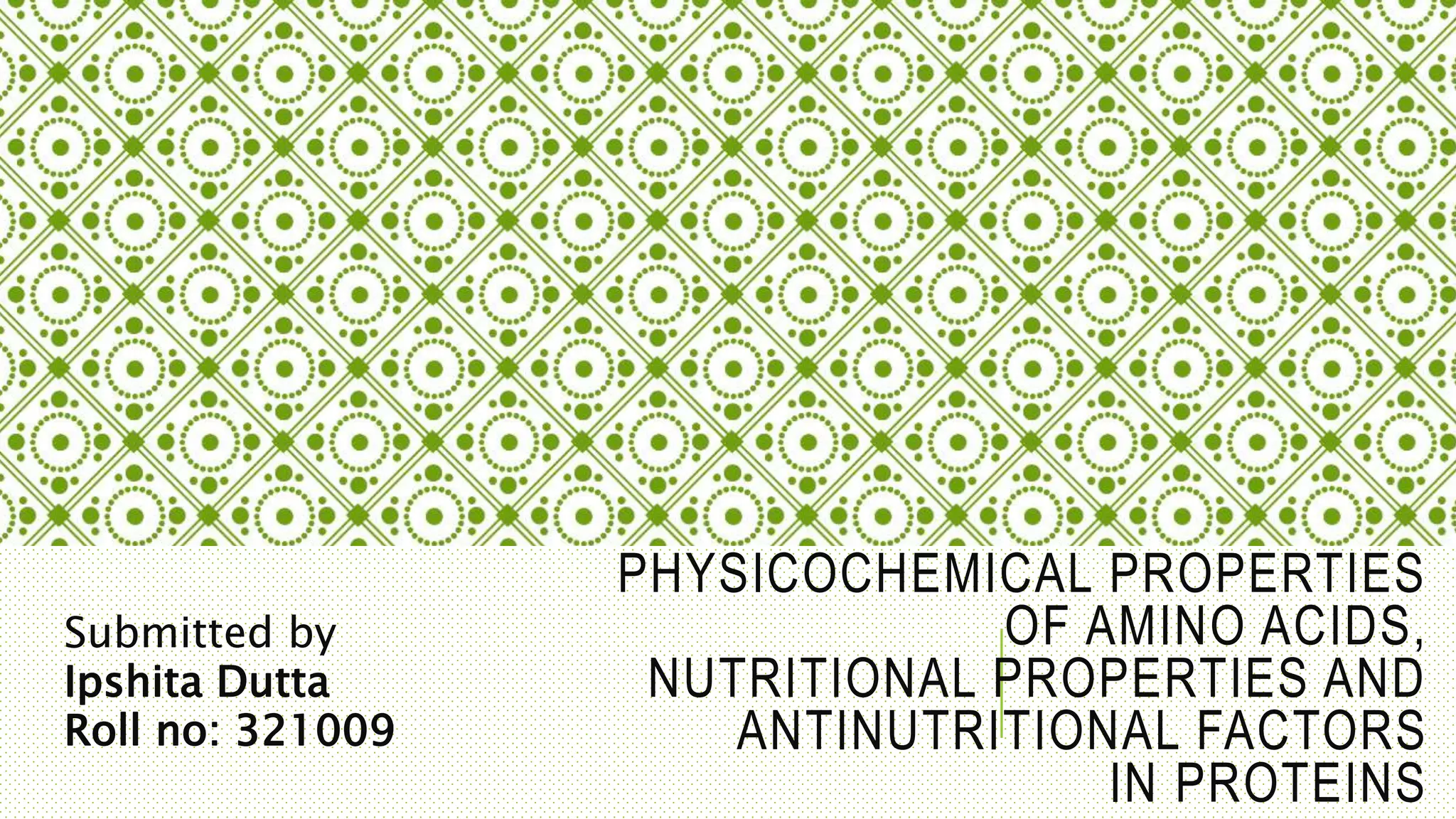 Physicochemical Properties of Amino Acids and Nutritional properties of ...