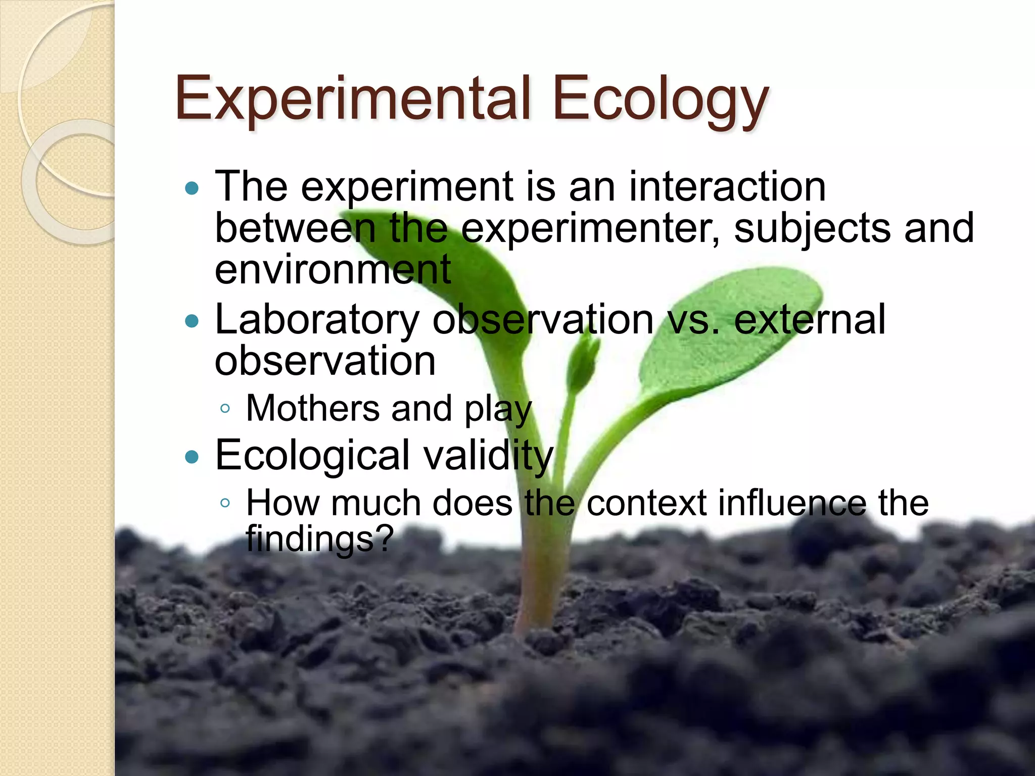 psyc 321_10 experimental ecology | PPT