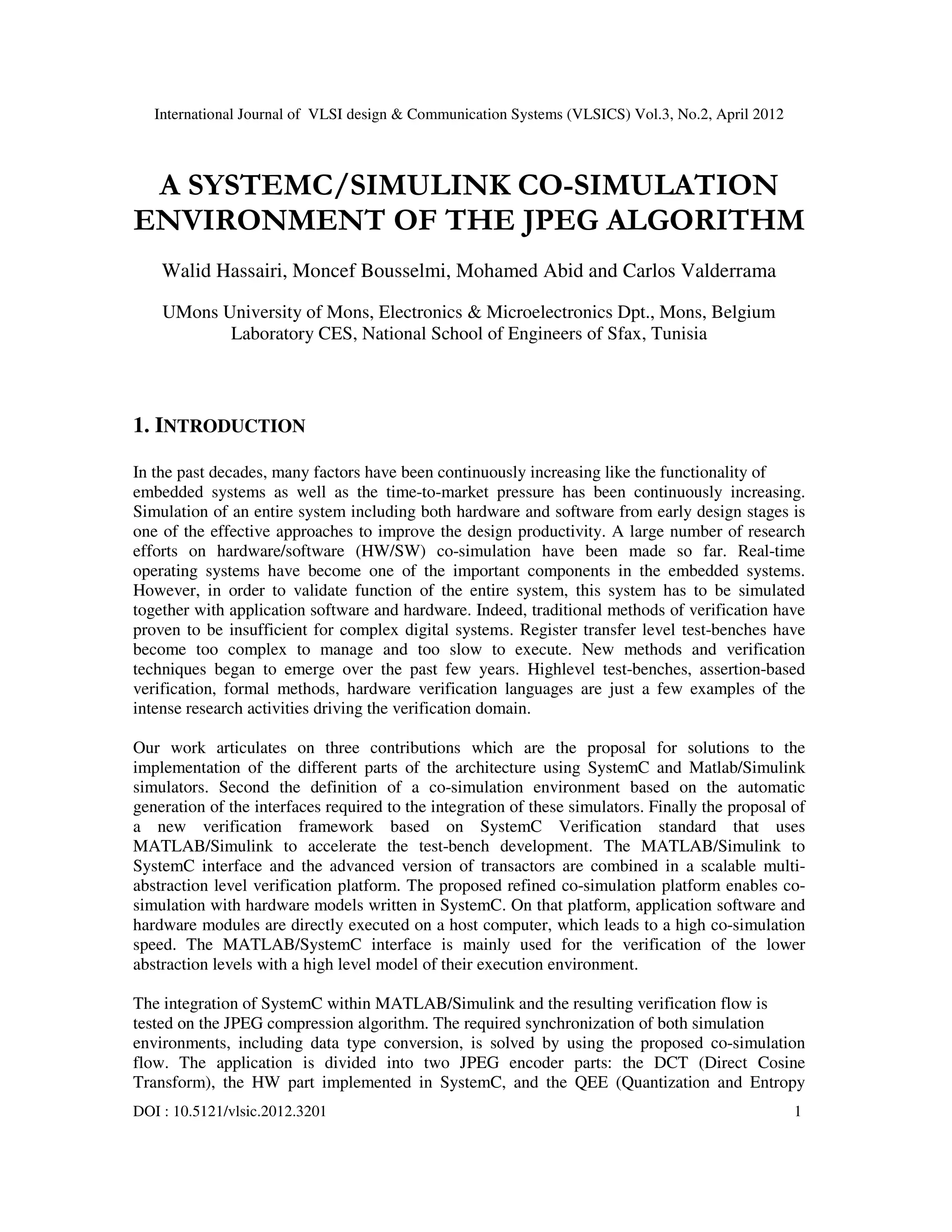 A SYSTEMC/SIMULINK CO-SIMULATION ENVIRONMENT OF THE JPEG ALGORITHM | PDF