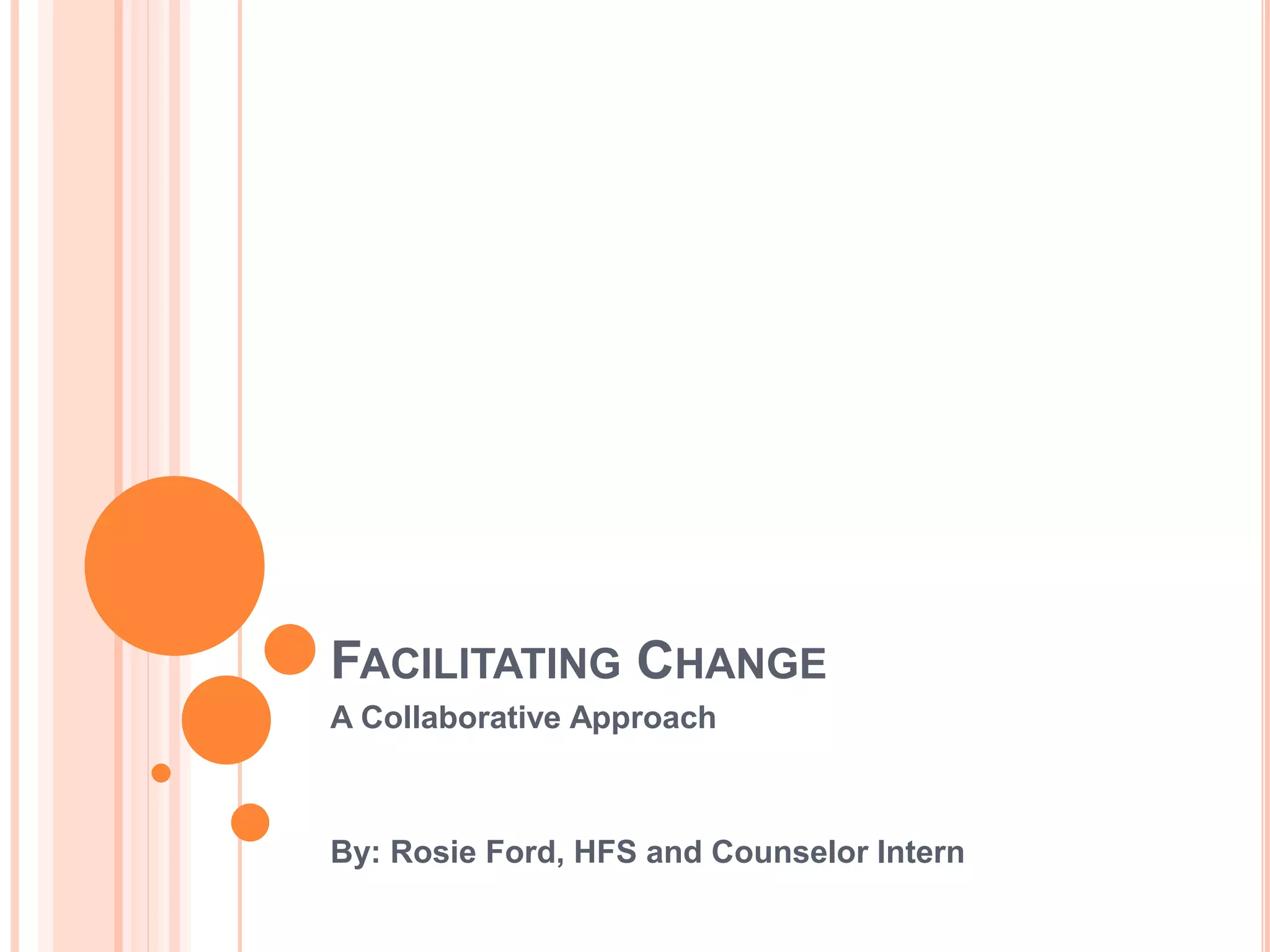 Facilitating Change | PPTX