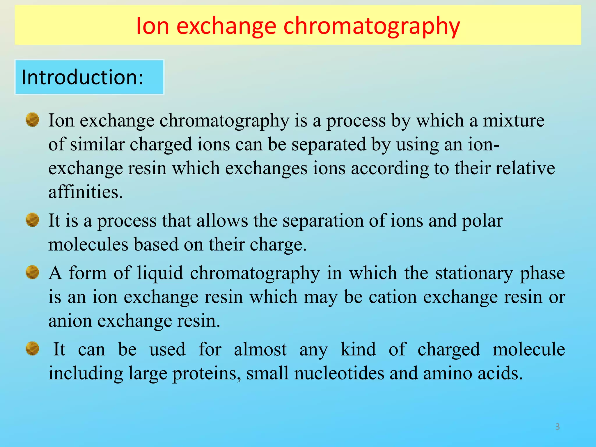 Ion exchange chromatography PPT. | PPTX