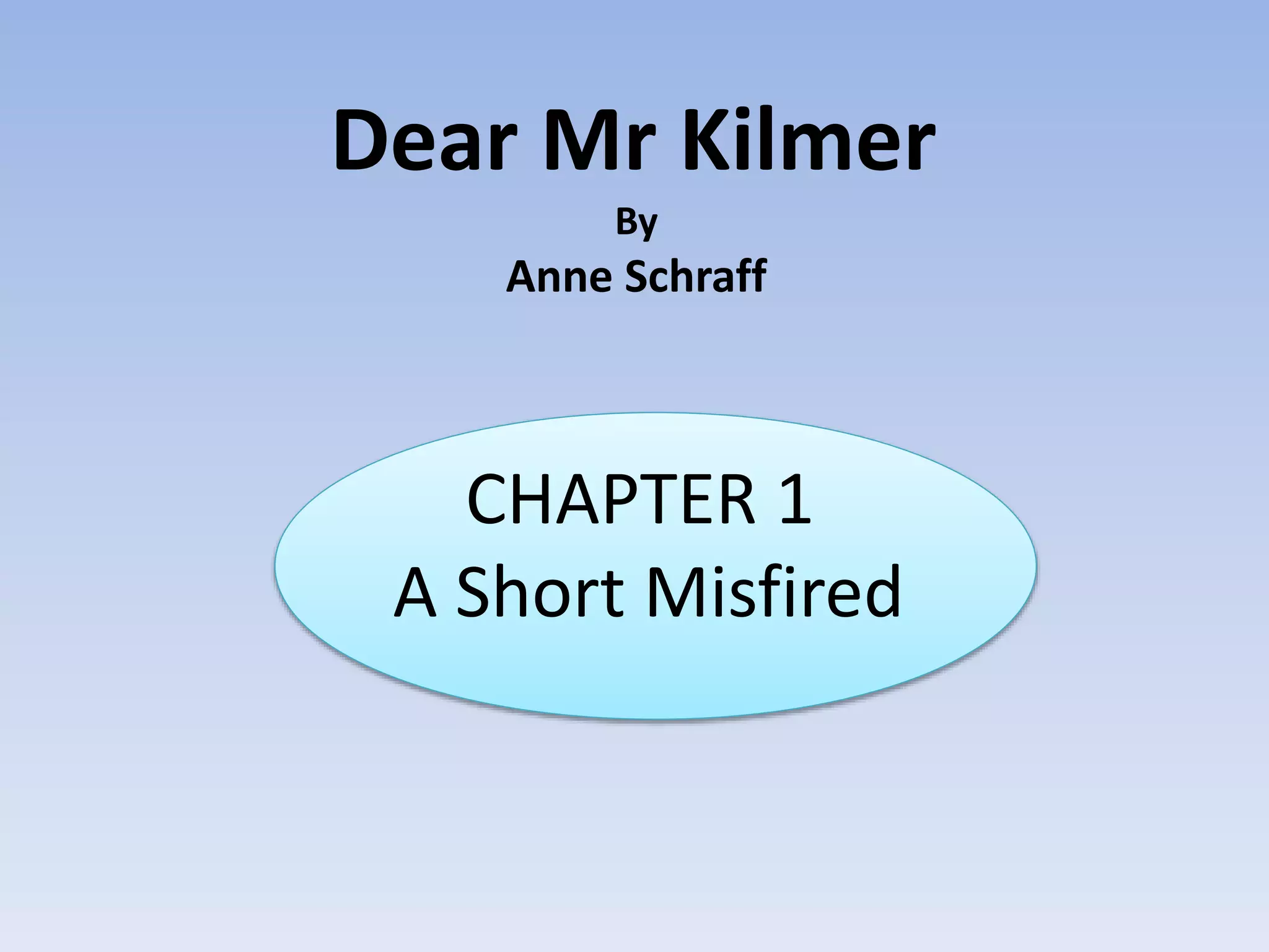 dear-mr-kilmer-chapter-1 | PPT