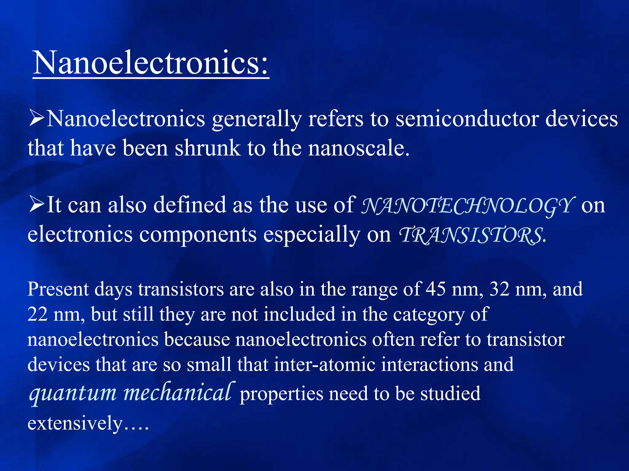 322253456-NANOELECTRONICS-ppt of engineering | PPT