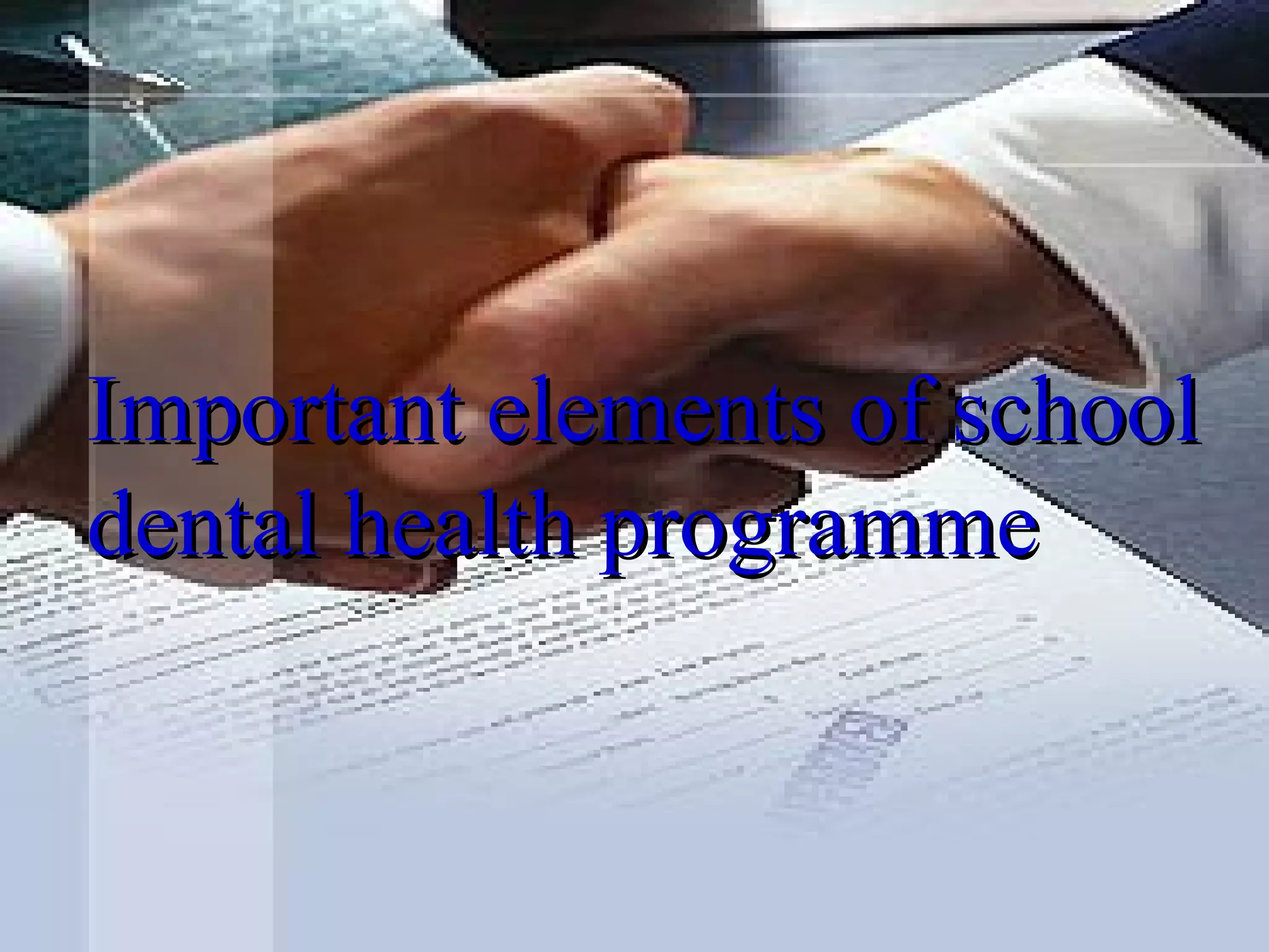 school-dental-health-programme-pedo | PPT