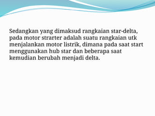 323326343-Presentasi-Starting-motor-Star-Delta.pptx
