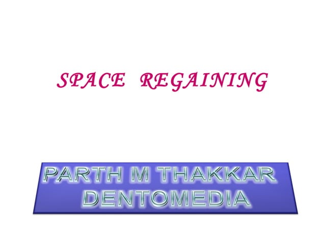 space-regaining-pedo | PPT