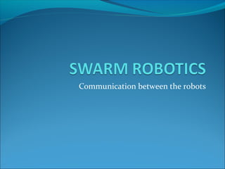SWARM ROBOTICS25 | PPT