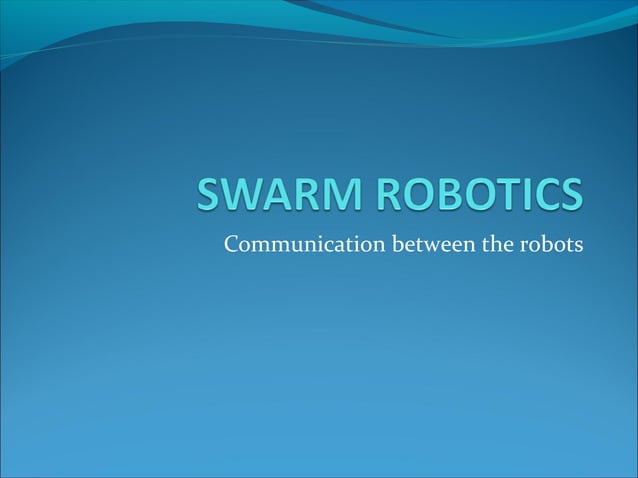 SWARM ROBOTICS25 | PPT