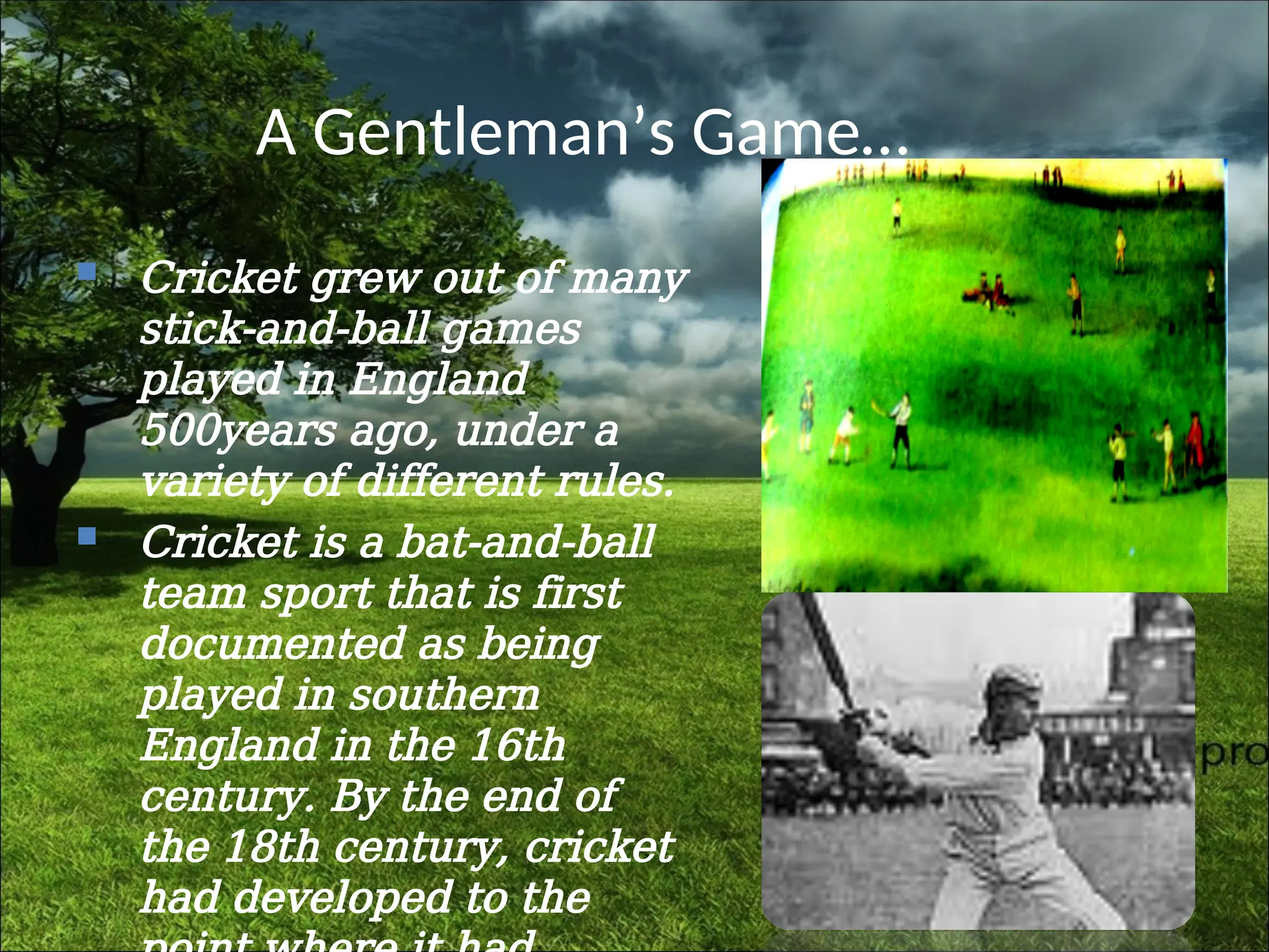 323514494-HISTORY-OF-CRICKET-pbbajajjjpt.ppt