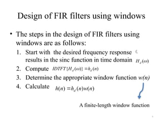 325817412-Design-of-Linear-Phase-FIR-Filters-Using-Windows-pptx.pptx