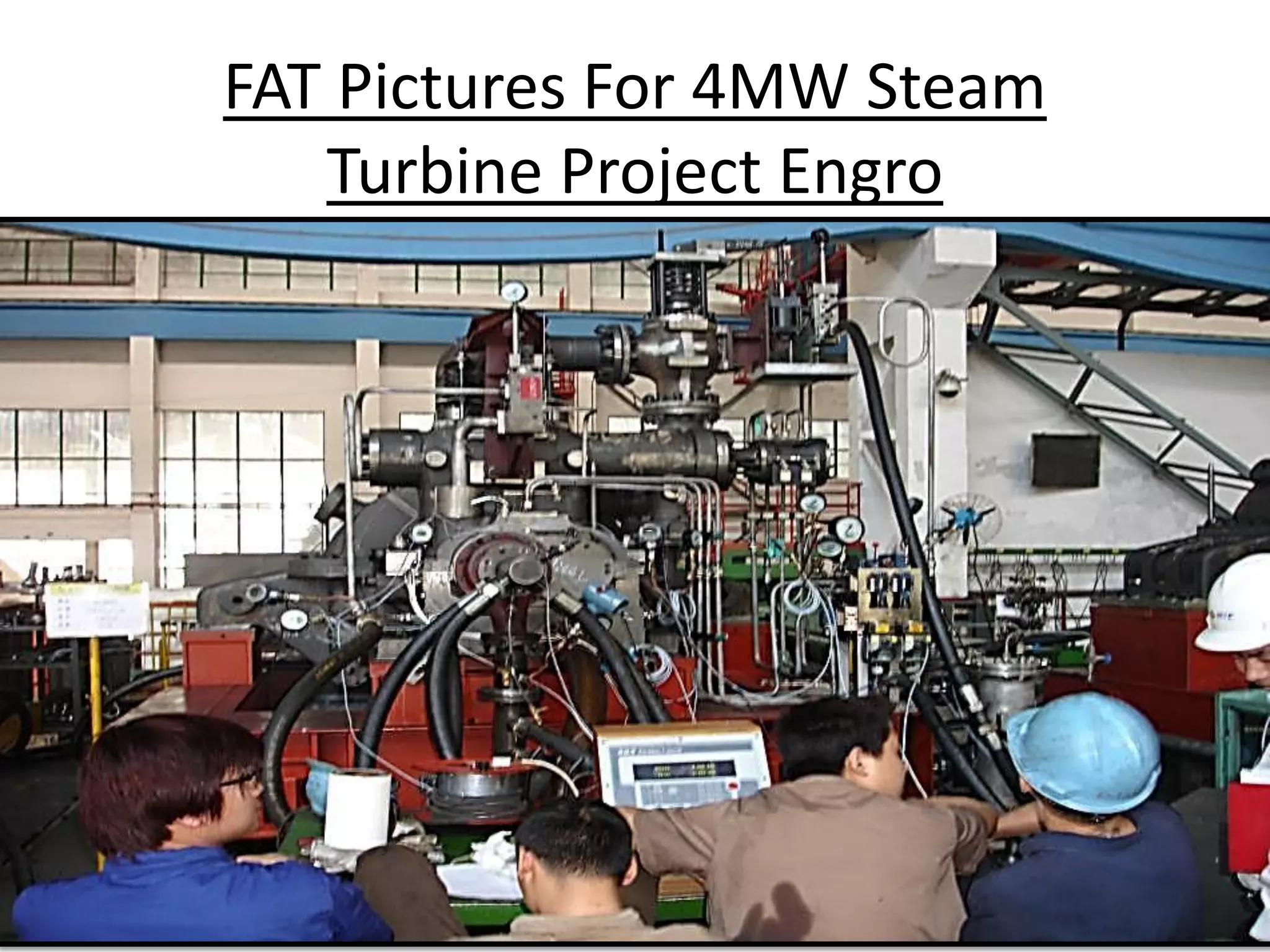 FAT Pictures of Generator 4MW Steam Turbine conducted by M Abid Latif ...