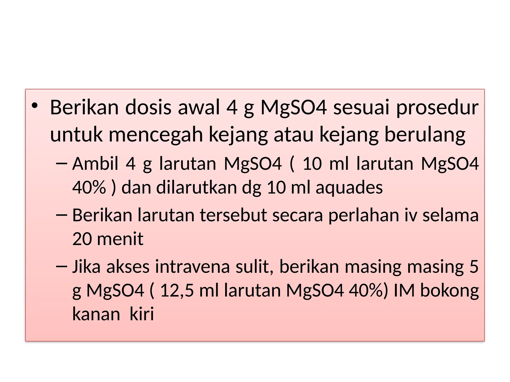 327309416-Cara-Pemberian-Mgso4 pada kasus kejang | PPT