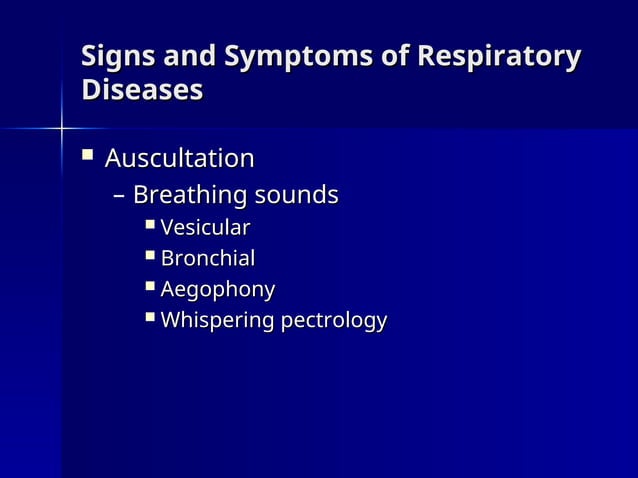 32792_Signs and Symptoms of Respiratory Diseases.ppt