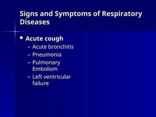 32792_Signs and Symptoms of Respiratory Diseases.ppt