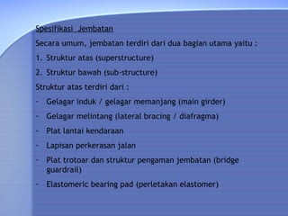 Metode Pelaksanaan Konstruksi Jembatan dan lain | PPT