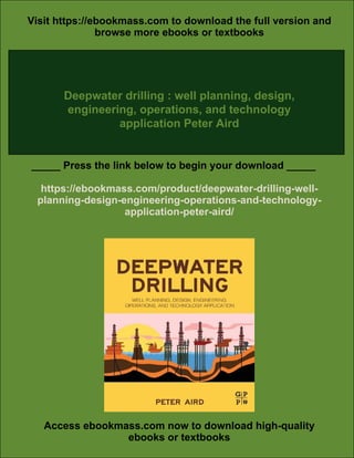 Deepwater drilling : well planning, design, engineering, operations ...