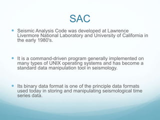Seismic Analysis Code (SAC) | PPT