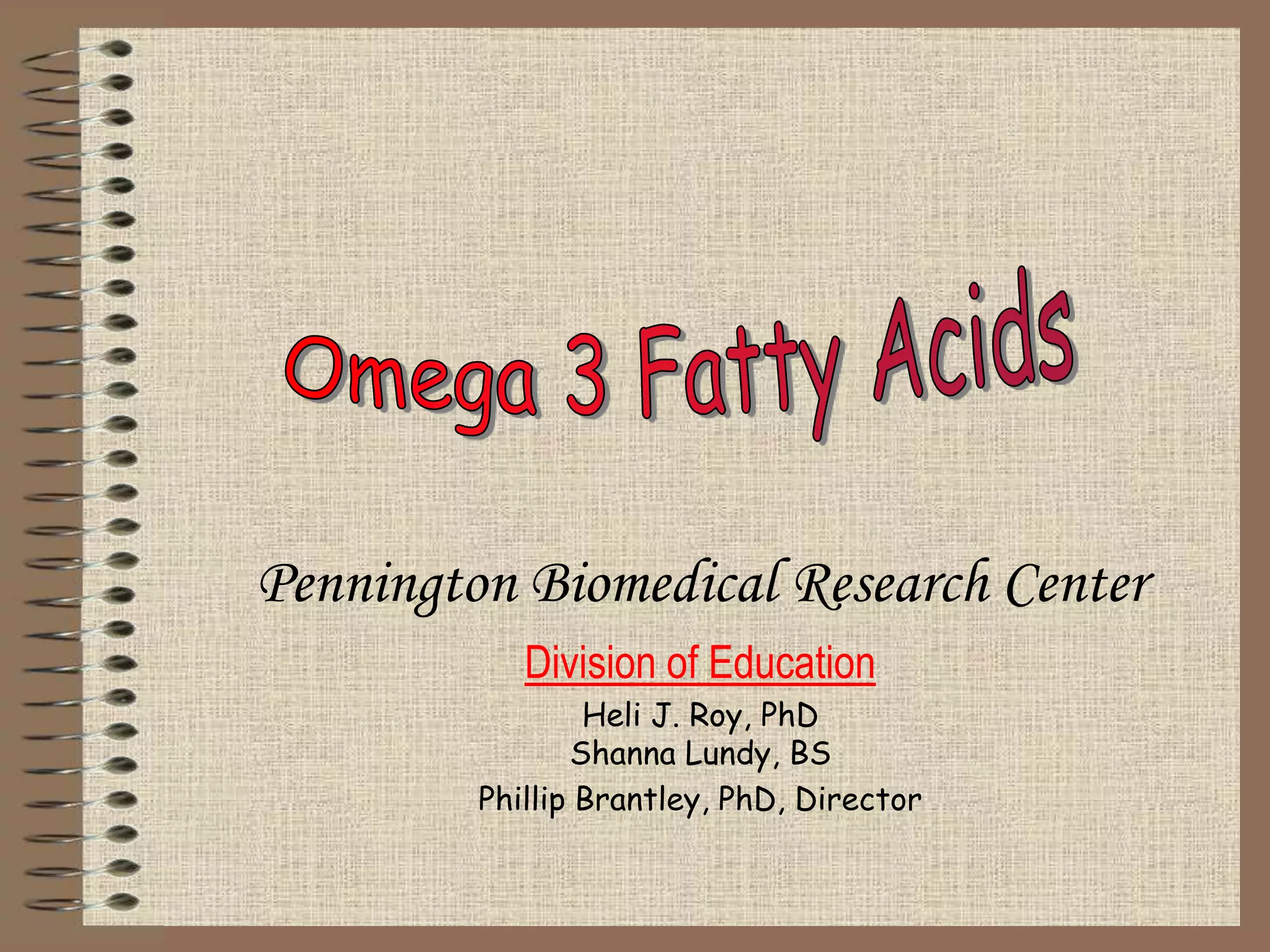 329611014-Omega-3-Fatty-Acids.ppt