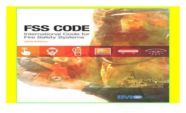 FSS code: international code for fire safety systems [download]_p.d.f$@@