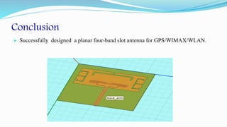A Multi-band Slot Antenna for GPS | PPT