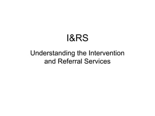 I&RS Understanding and Implementation 2012 | PPT