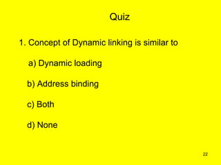 32 dynamic linking nd overlays | PPT