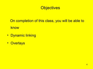 32 dynamic linking nd overlays | PPT