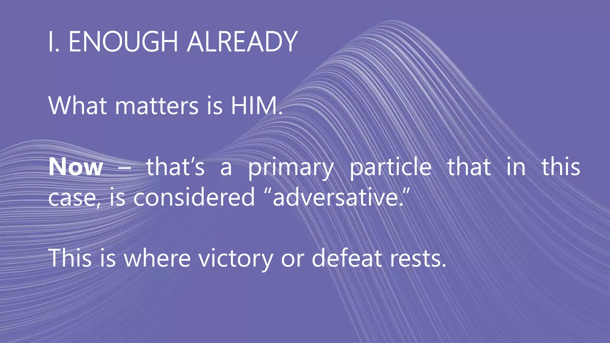 32 Jude 1:24 Enough Already.pptx