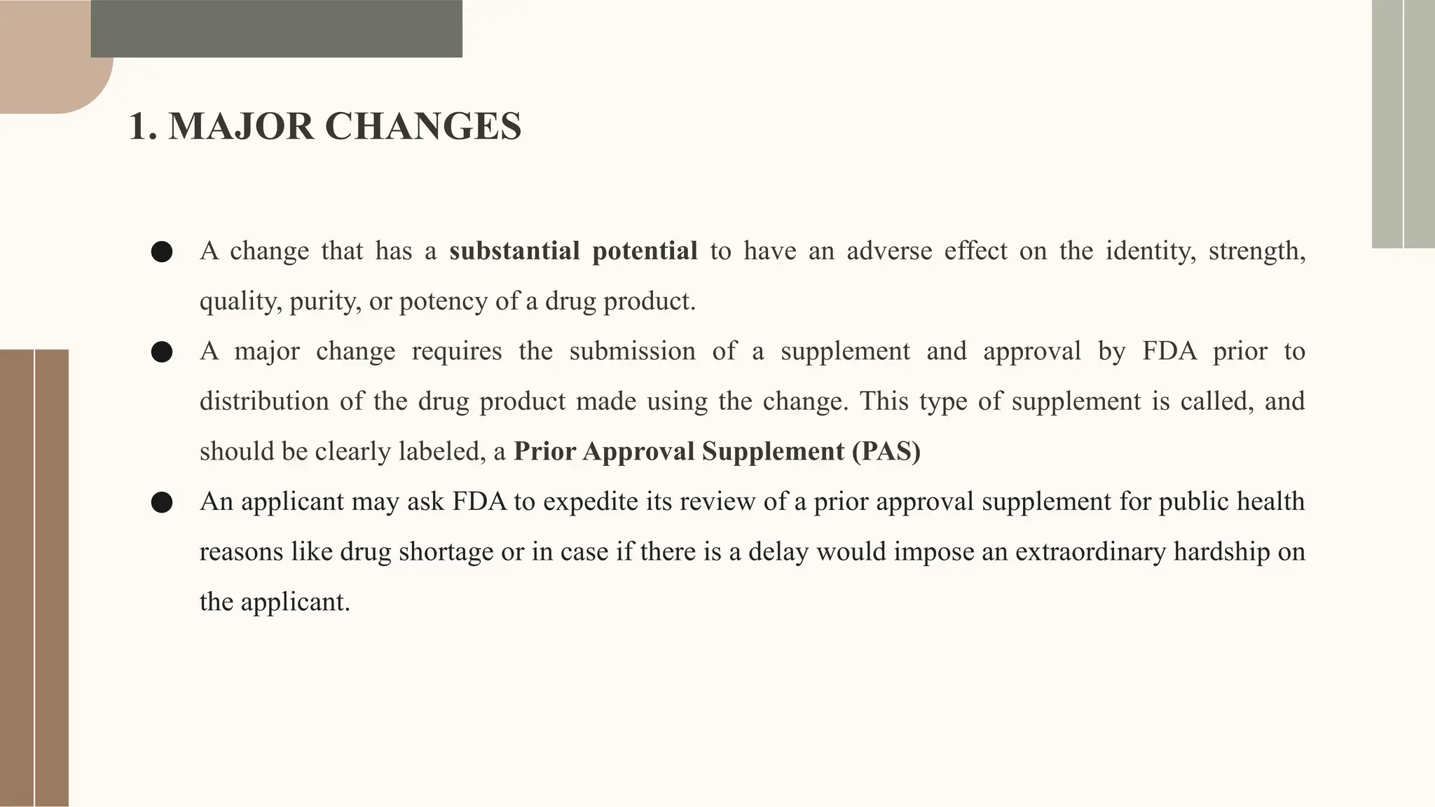 Changes to an approved NDA or ANDA (USFDA).pptx