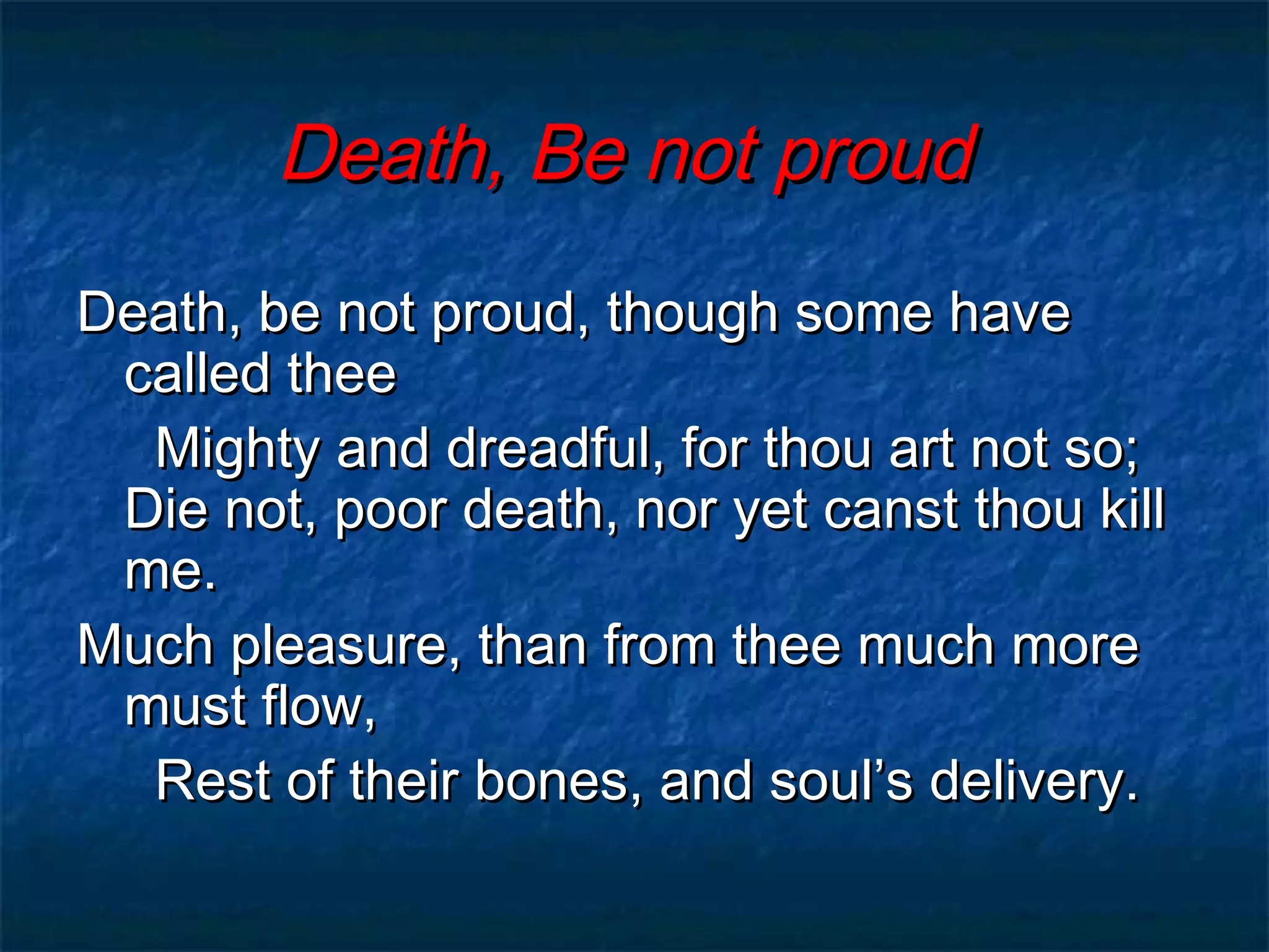 The Renaissance Literature Topic –The Flea - Death be not proud | PPT