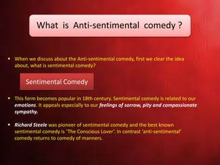 Women Characters of Anti-Sentimental Comedy | PPT