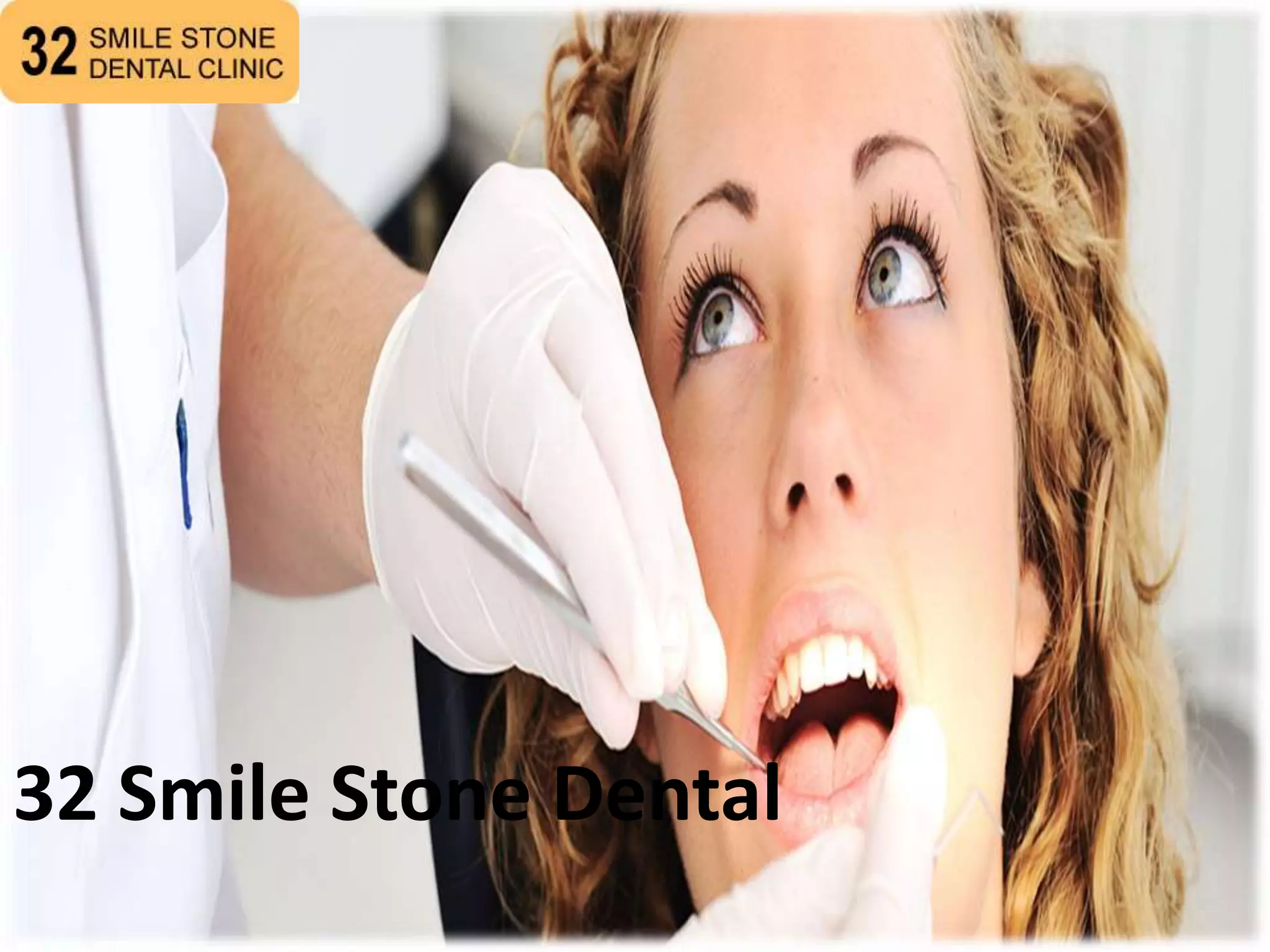 32 smile stone dental clinic | PPTX