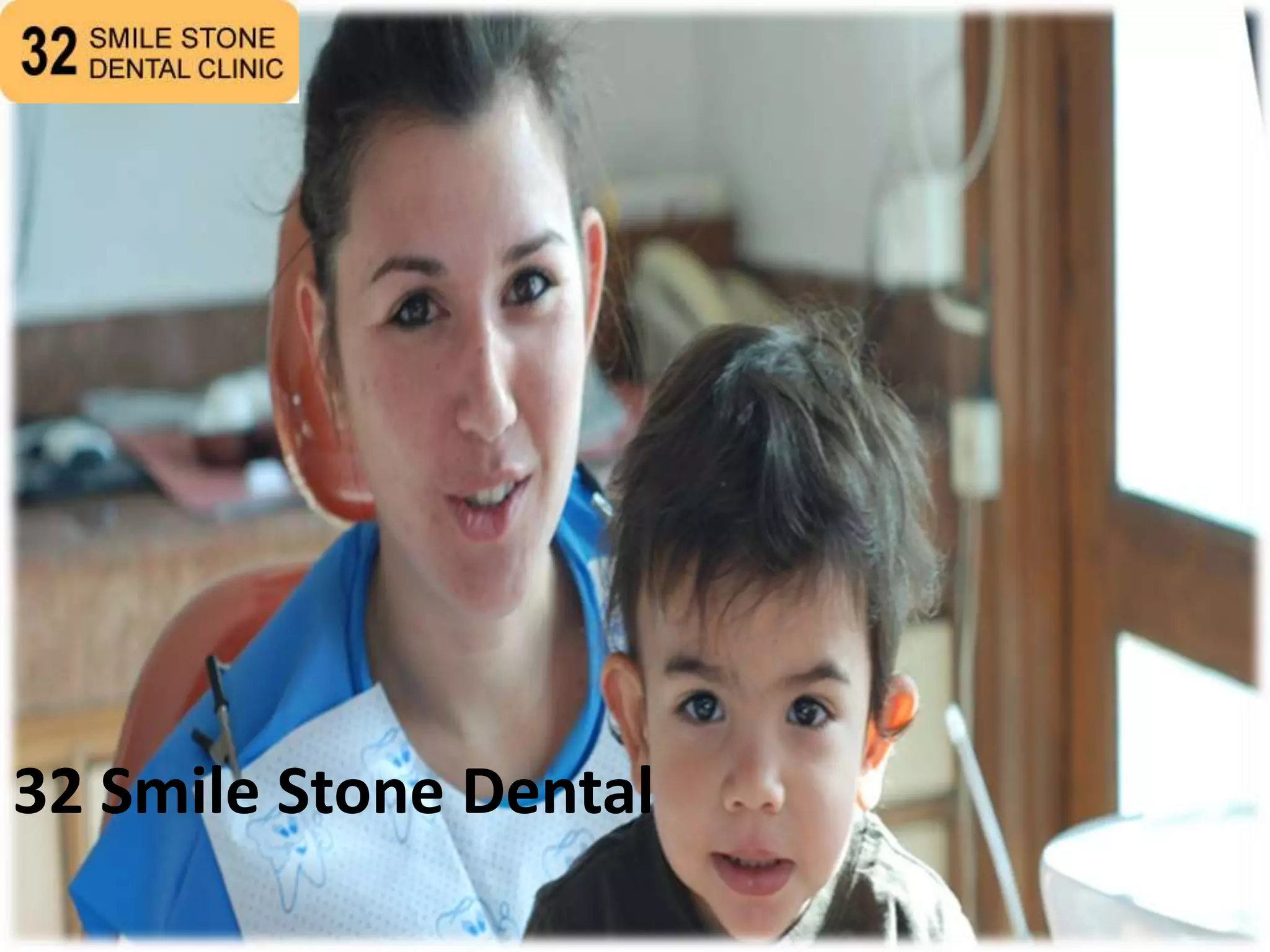 32 smile stone dental clinic | PPTX