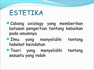 Pengantar filsafat, estetika | PPT