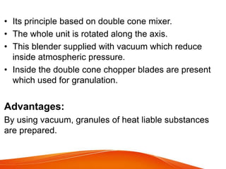 Granulation and Modern Equipments | PPTX