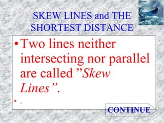 3 3-D Geometry - Skew lines & Shortest Distance.pptx