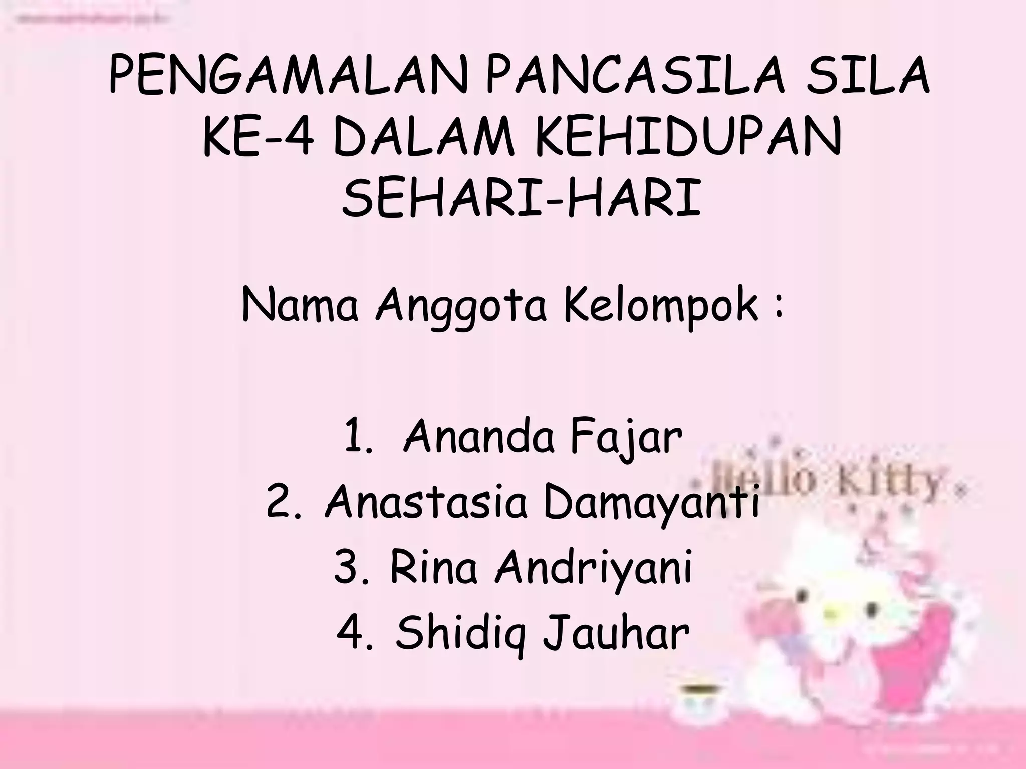 33-PENGAMALAN PANCASILA SILA KE-4 DALAM KEHIDUPAN SEHARI-HARI.pptx
