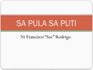 GRADE 11 REPORTINGS-Sa-Pula-sa-Puti.pptx