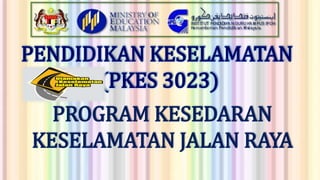 330715728-Program-Kesedaran-Keselamatan-Jalan-Raya.pptx