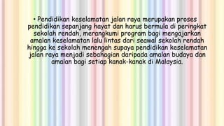 330715728-Program-Kesedaran-Keselamatan-Jalan-Raya.pptx