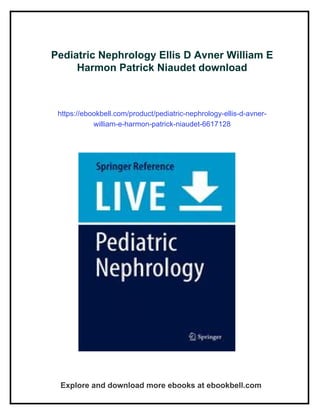Pediatric Nephrology Ellis D Avner William E Harmon Patrick Niaudet | PDF